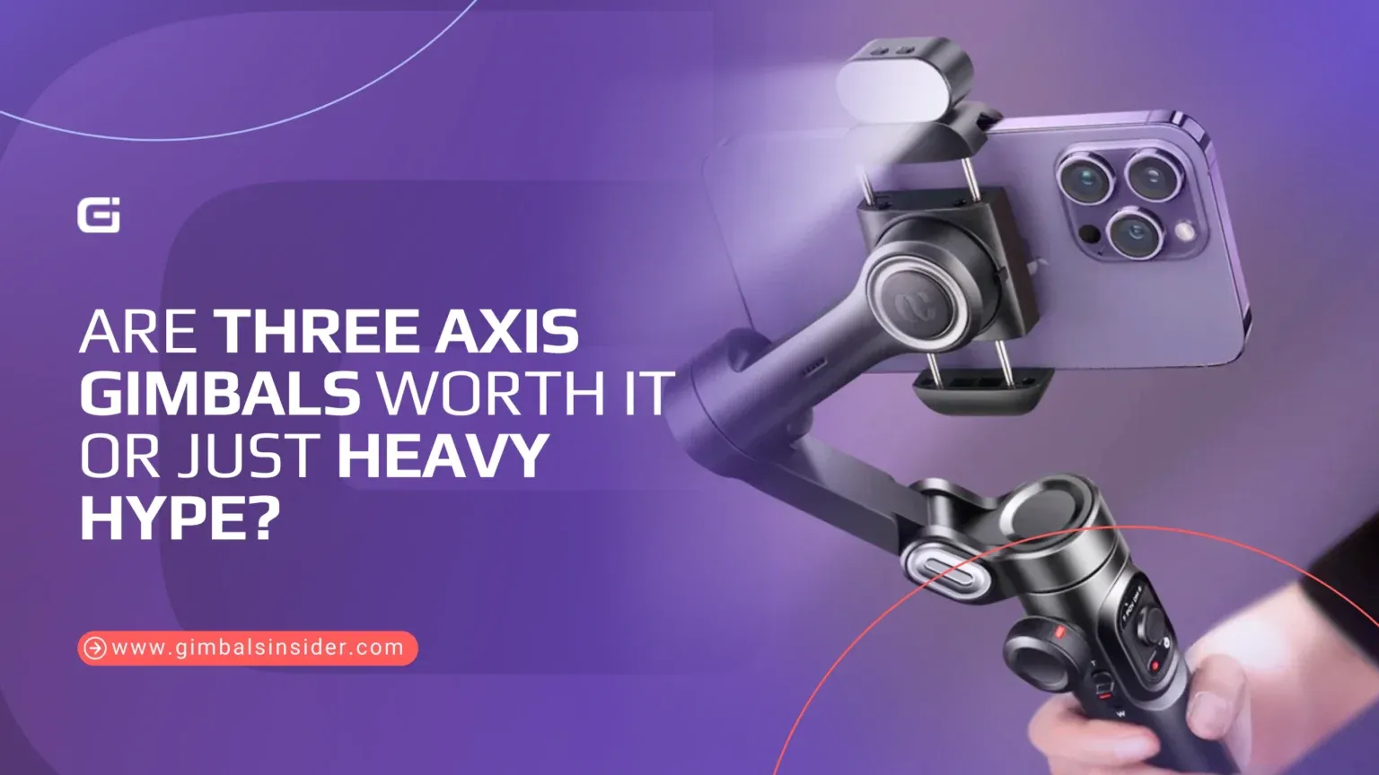 Are Three Axis Gimbals Worth It or Just Heavy Hype