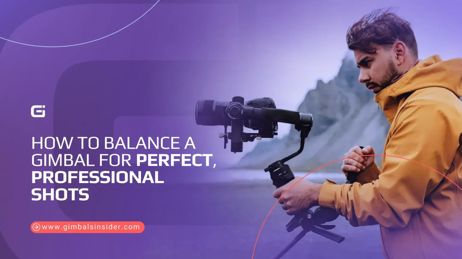 How to Balance a Gimbal for Perfect, Professional Shots