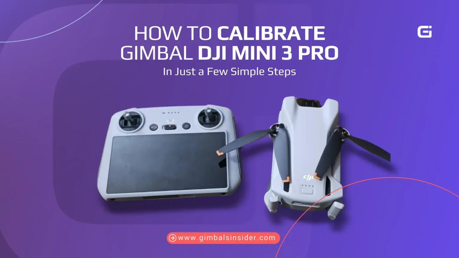 How to Calibrate Gimbal DJI Mini 3 Pro In Just a Few Simple Steps