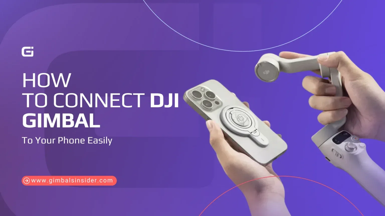 How to Connect DJI Gimbal to Your Phone Easily
