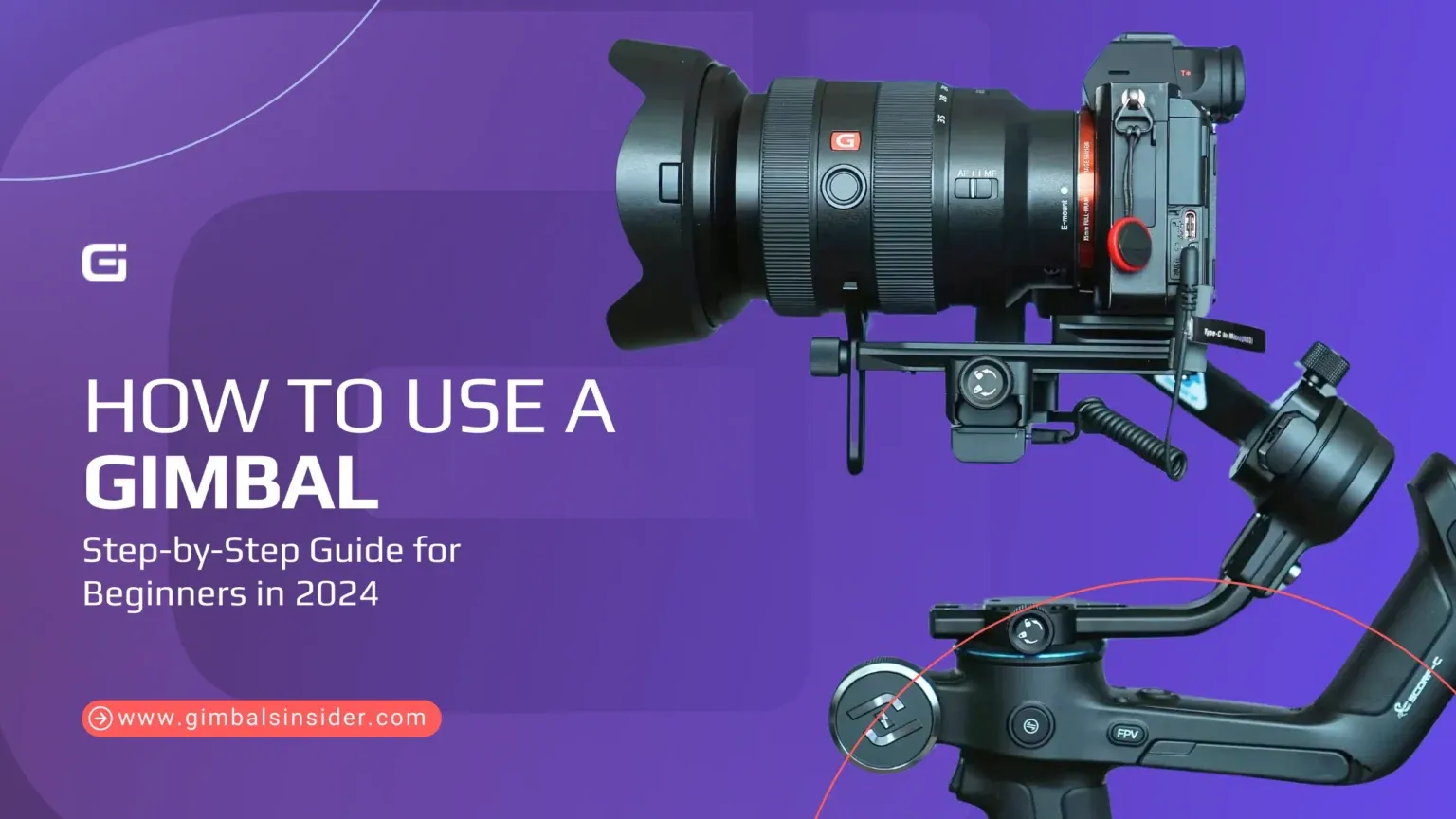How To Use A Gimbal: Step-by-Step Guide For Beginners In 2026