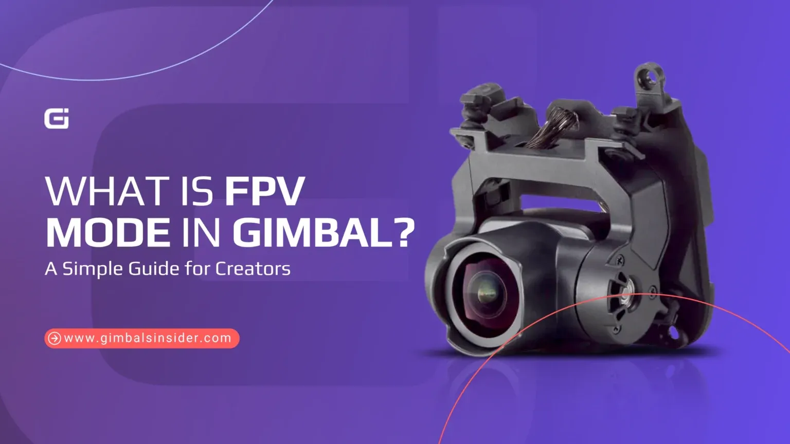 What Is FPV Mode in Gimbal? A Simple Guide for Creators